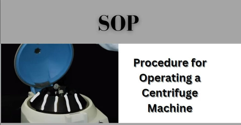 SOP on Procedure for Operating a Centrifuge Machine » Pharmaguddu