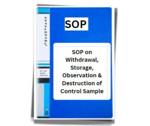 SOP on Withdrawal, Storage, Observation & Destruction of Control Sample ...