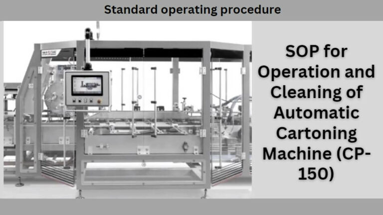 SOP for Operation and Cleaning of Automatic Cartoning Machine (CP-150 ...