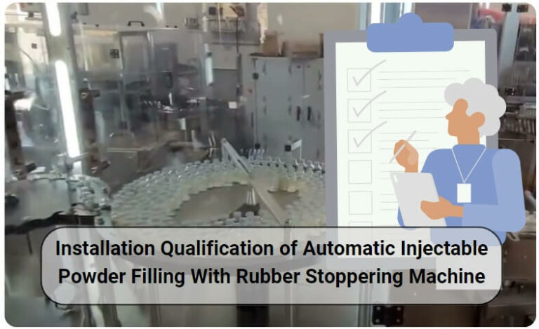Installation Qualification of Automatic Injectable Powder Filling With ...
